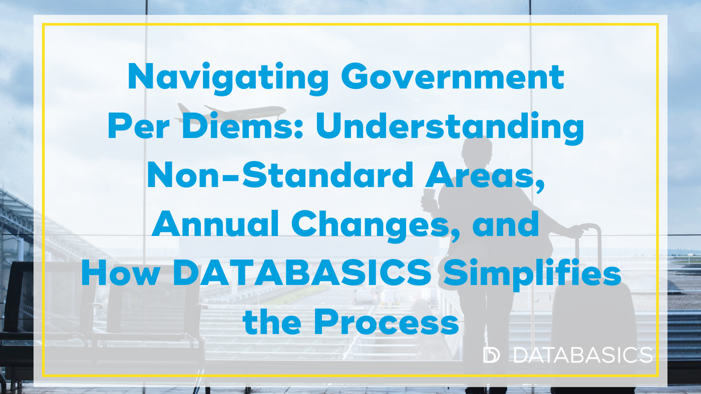 Per Diem Management: Navigate GSA Rates & Expenses | DATABASICS
